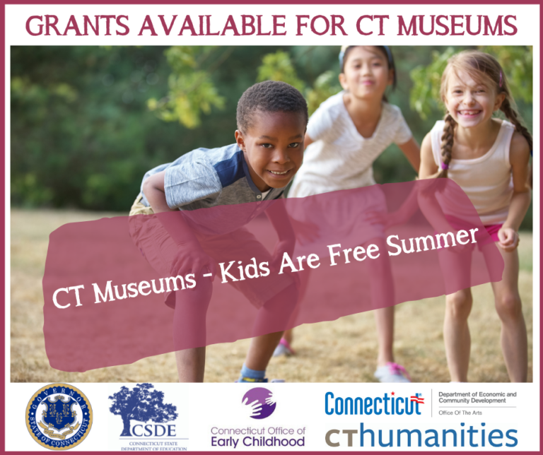 » Now Open! CT Museums – Kids Are Free Summer Grant Program for Museums