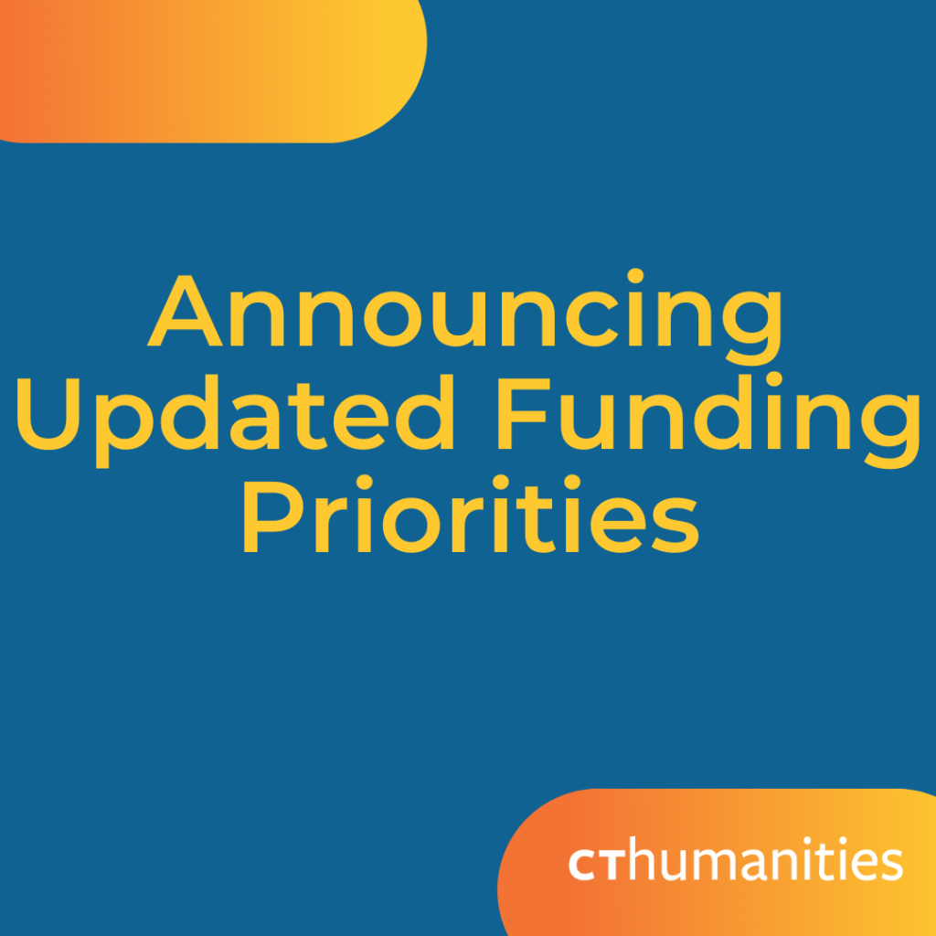 » CT Humanities Announces New Funding Priorities